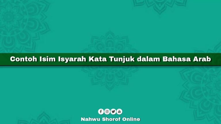 Contoh Isim Isyarah dalam Al-Quran: Menjelajahi Rahasia Bahasa Arab